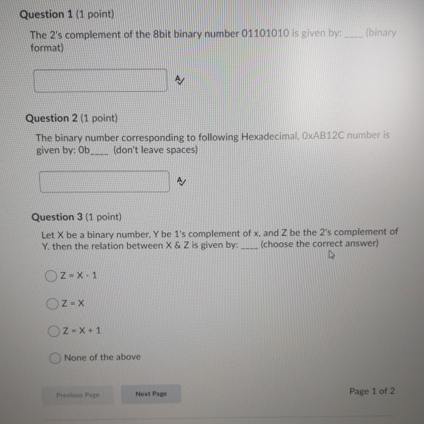 Solved Question 1 (1 point) The 2's complement of the 8bit | Chegg.com