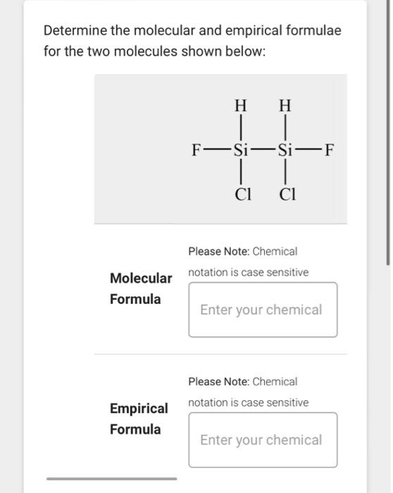Solved Determine the molecular and empirical formulae for | Chegg.com