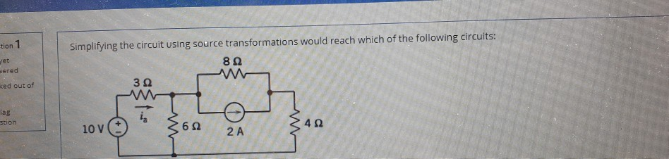 Solved Simplifying the circuit using source transformations | Chegg.com