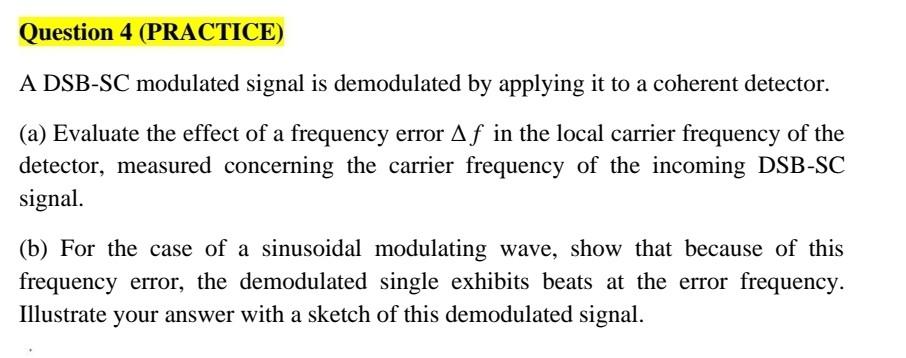 A DSB-SC modulated signal is demodulated by applying | Chegg.com