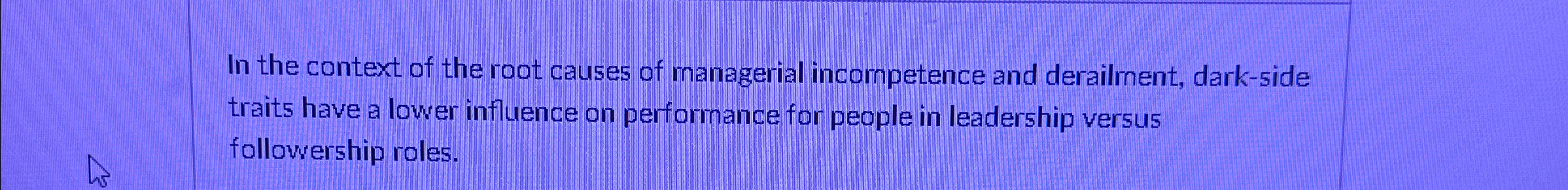Solved In the context of the root causes of managerial | Chegg.com