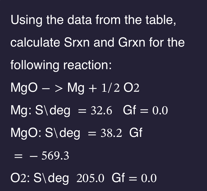 Solved Using the data from the table, calculate Srxn and | Chegg.com