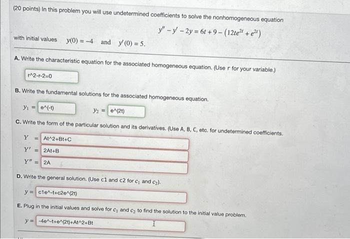 Solved (20 points) In this problem you will use undetermined | Chegg.com