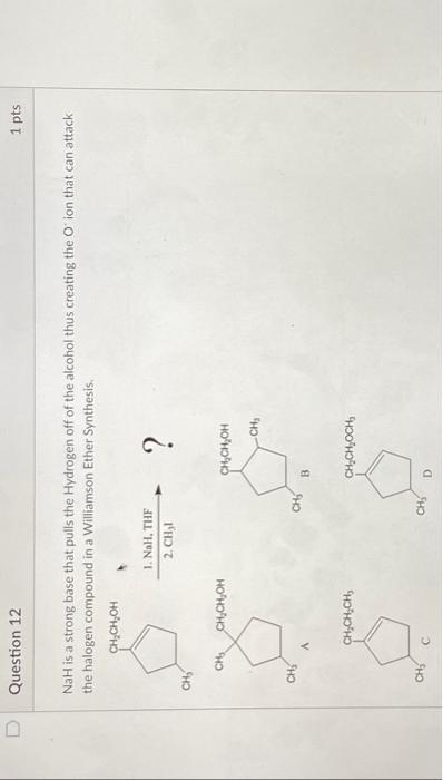 Solved Question 12 NaH is a strong base that pulls the | Chegg.com