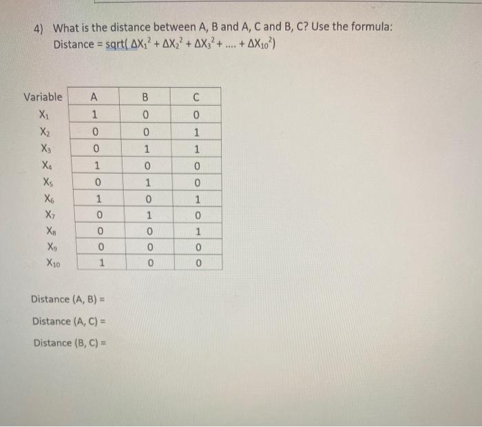 Solved 4) What is the distance between A, B and A, C and B, | Chegg.com