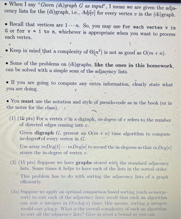 Solved - When I say "Given (di)graph G as input", I mean we | Chegg.com
