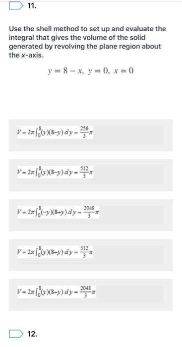 Solved 11. Use the shell method to set up and evaluate the | Chegg.com