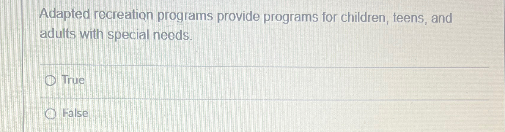 Solved Adapted recreation programs provide programs for | Chegg.com
