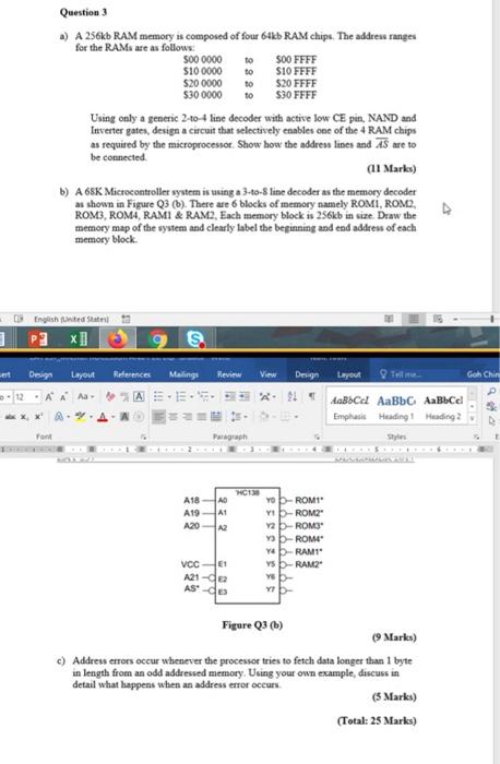 Question 3 a) A 256kb RAM memory is composed of four | Chegg.com