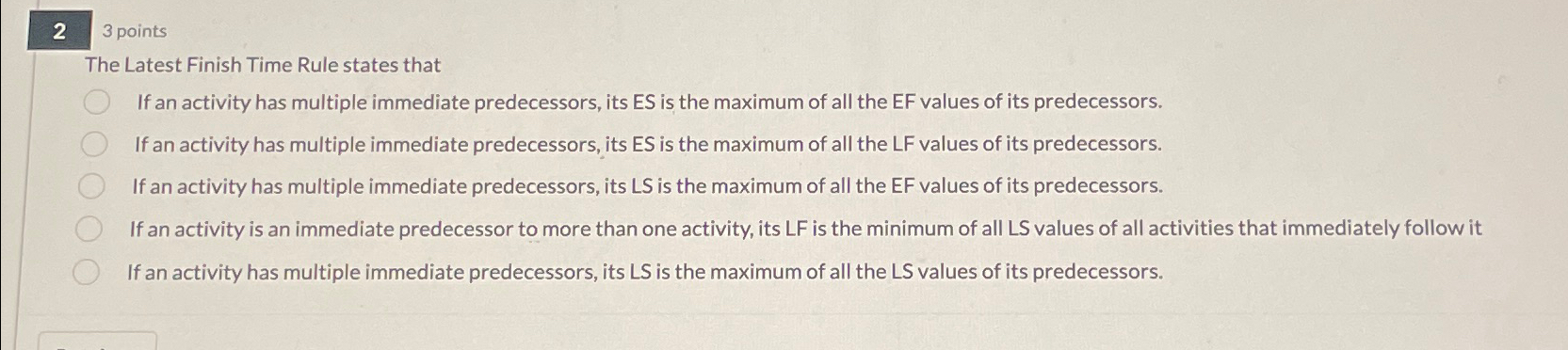 Solved 23 ﻿pointsThe Latest Finish Time Rule states thatIf | Chegg.com