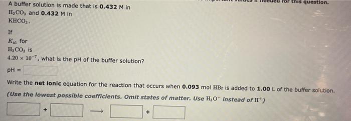 Solved A buffer solution is made that is 0.432M in H2CO3 and | Chegg.com
