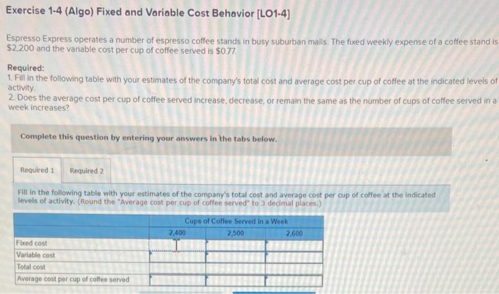 Solved Exercise 1-4 (Algo) Fixed and Variable Cost Behavior | Chegg.com