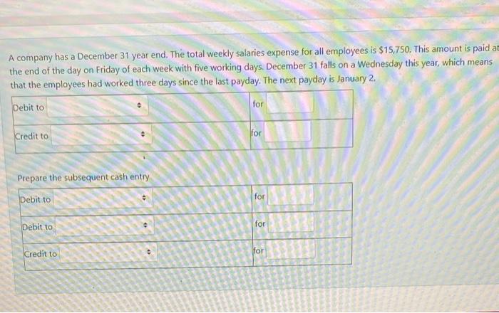 Solved A company has a December 31 year end. The total | Chegg.com