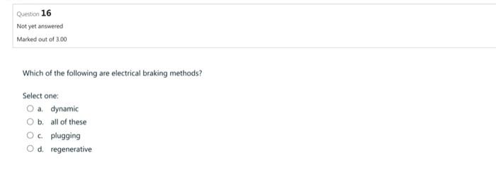 Solved Which of the following are electrical braking | Chegg.com