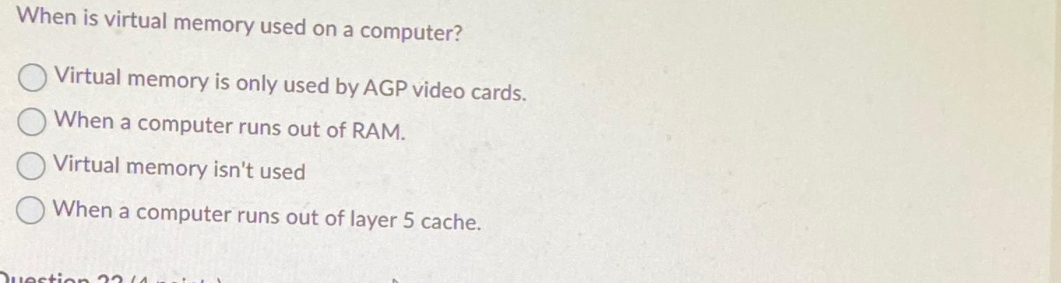 Solved When is virtual memory used on a computer?Virtual | Chegg.com