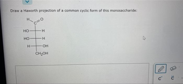 Solved Draw A Haworth Projection Of A Common Cyclic Form Of
