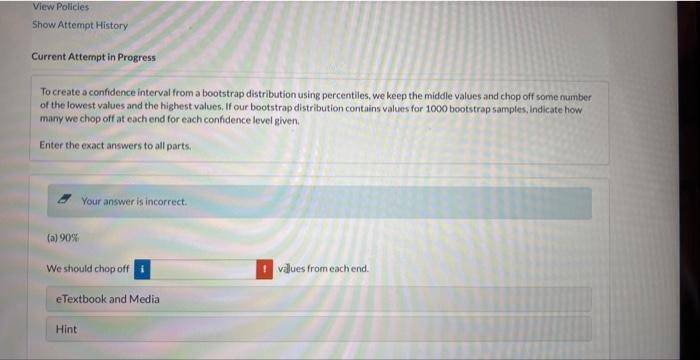 Solved To create a confidence interval from a bootstrap | Chegg.com