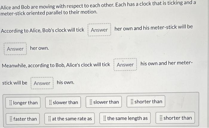 Solved Alice and Bob are moving with respect to each other. | Chegg.com