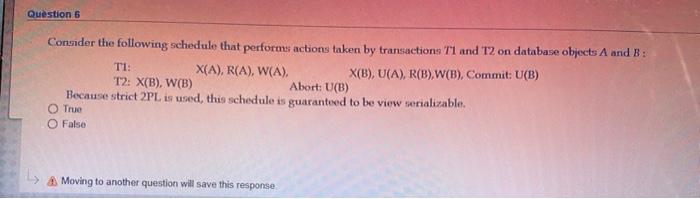 Solved Question 6 Consider The Following Schedule That