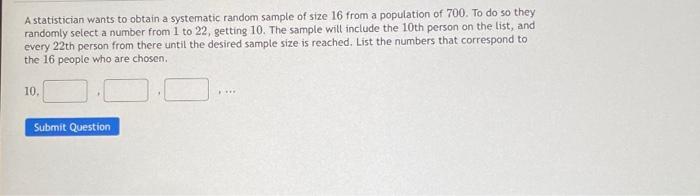 Solved A statistician wants to obtain a systematic random | Chegg.com