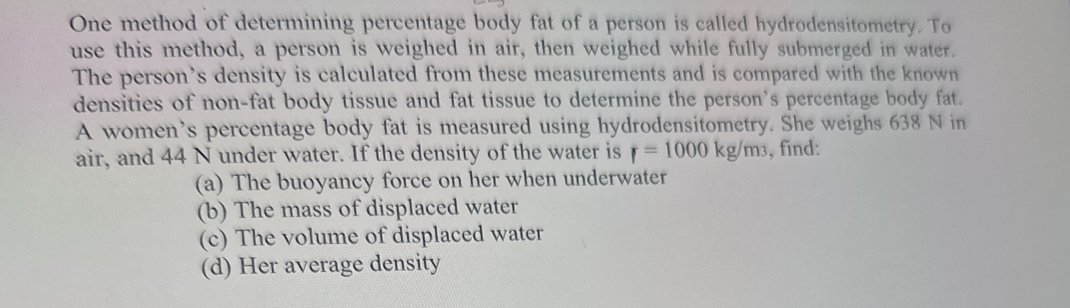 Solved One method of determining percentage body fat of a | Chegg.com