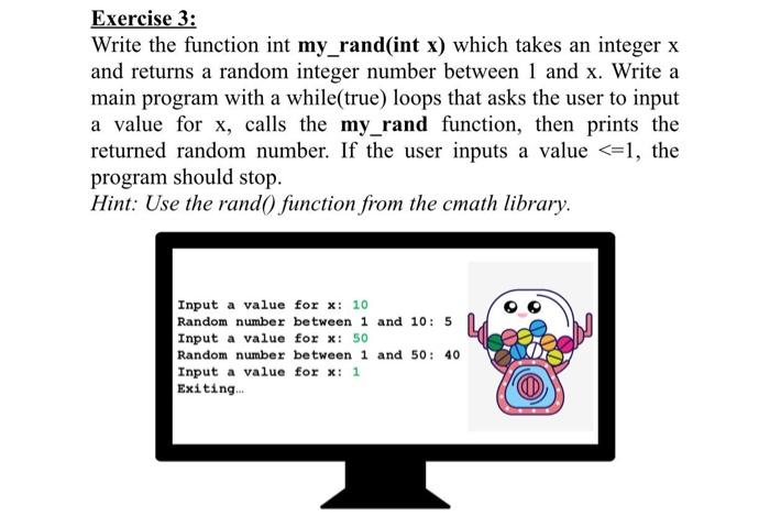 Solved Exercise 3: Write the function int my_rand(int x) | Chegg.com