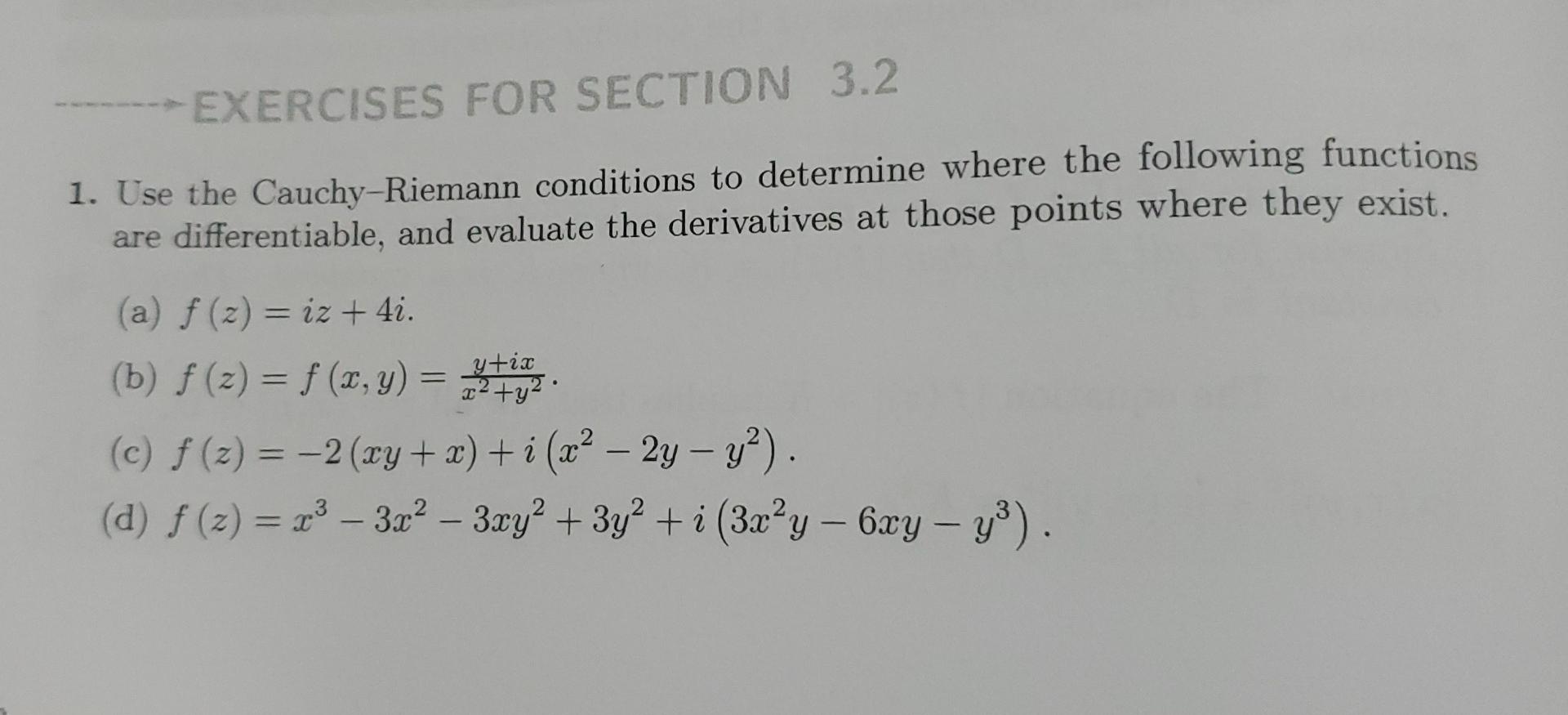Solved EXERCISES FOR SECTION 3.2 1. Use the Cauchy-Riemann | Chegg.com