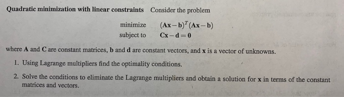 Quadratic minimization with linear constraints | Chegg.com