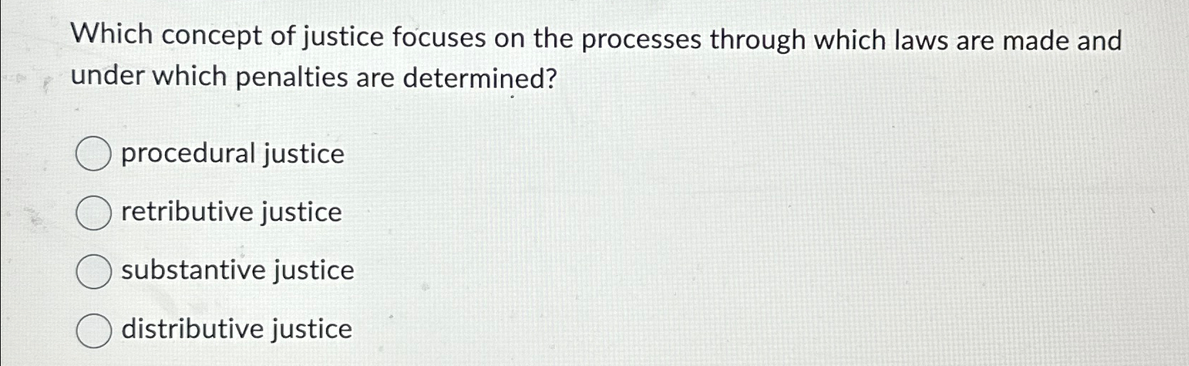 Solved Which concept of justice focuses on the processes | Chegg.com