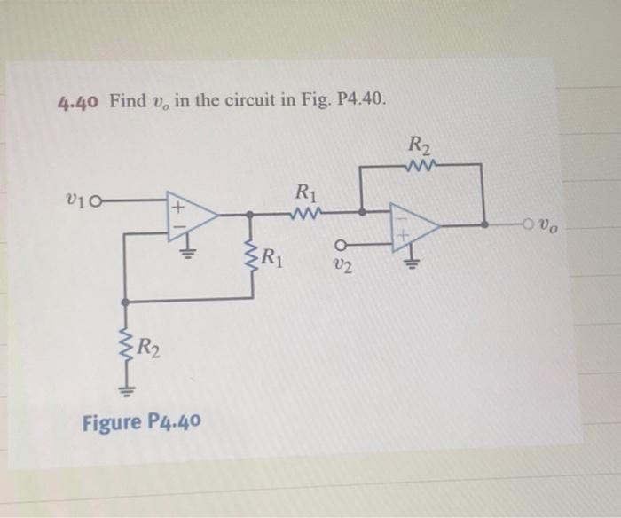 Solved 4.40 Find vo in the circuit in Fig. P4.40. | Chegg.com