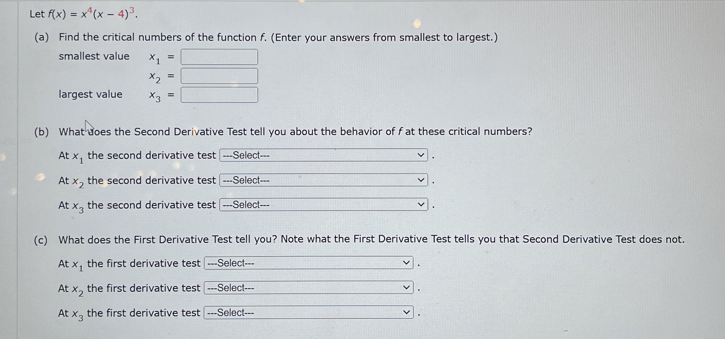 Solved Let f(x)=x4(x-4)3.(a) ﻿Find the critical numbers of | Chegg.com