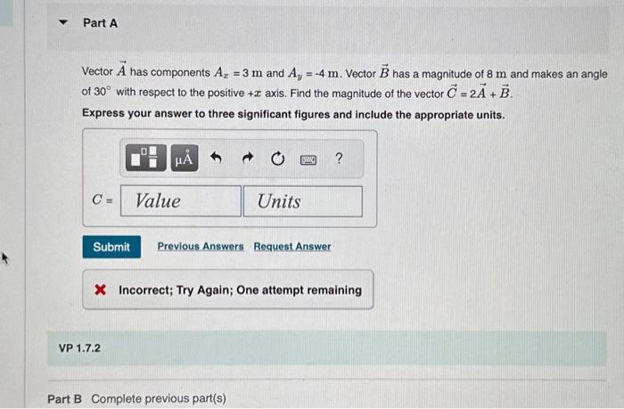 Solved Vector A has components Ax=3 m and Ay=−4 m. Vector B | Chegg.com