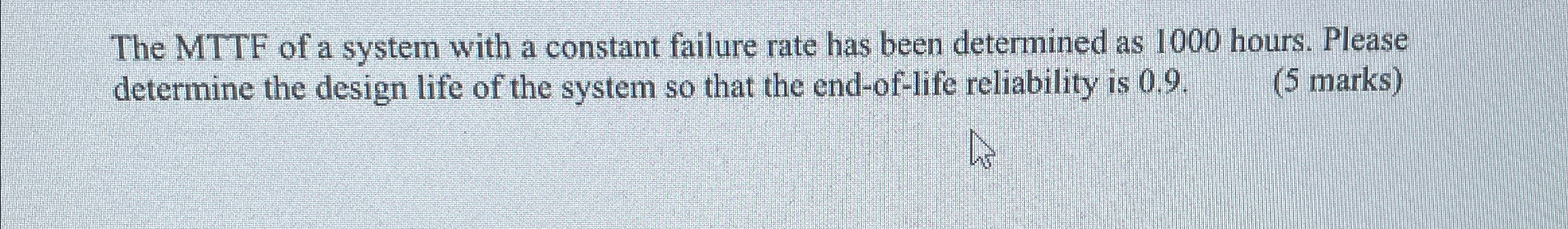Solved The MTTF of a system with a constant failure rate has | Chegg.com