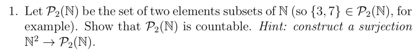 Solved Let P2(N) ﻿be the set of two elements subsets of | Chegg.com