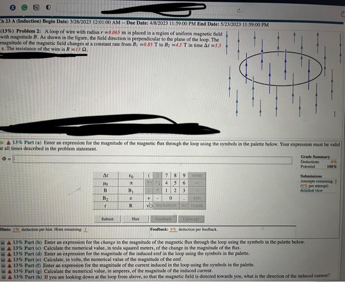 (13\%) Problem 2: A loop of wire with radius r=0.065 | Chegg.com