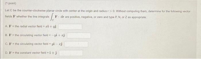 Solved Let C be the counter-clockwise planar circle with | Chegg.com