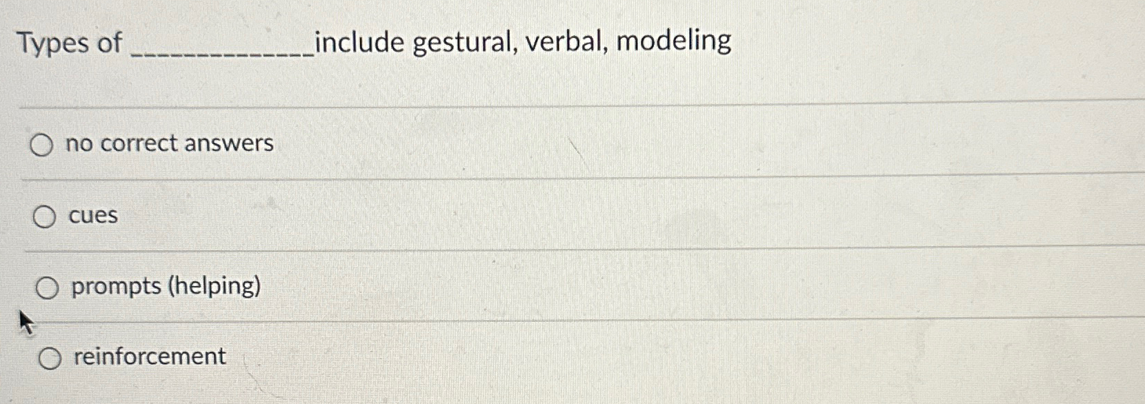 Solved Types of ﻿include gestural, verbal, modelingno | Chegg.com
