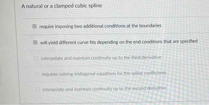 Solved A cubic spline require imposing two additional | Chegg.com