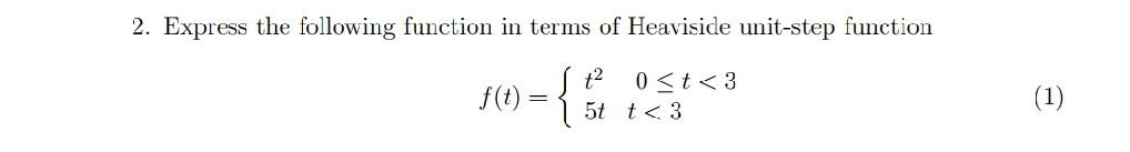 Solved 2. Express the following function in terms of | Chegg.com