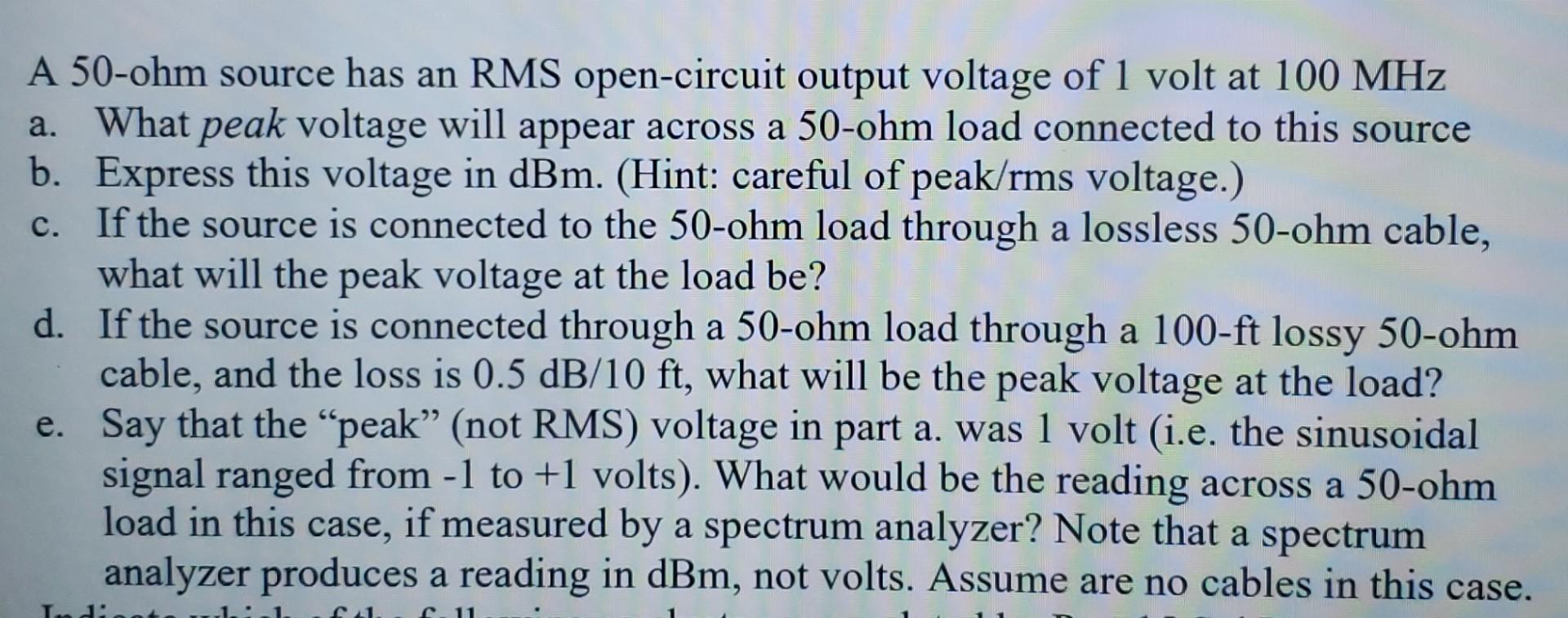 Solved A 50 -ohm source has an RMS open-circuit output | Chegg.com