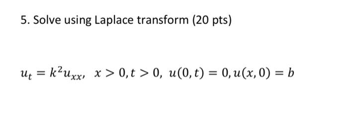 Solved Solve using laplace transform while showing every | Chegg.com