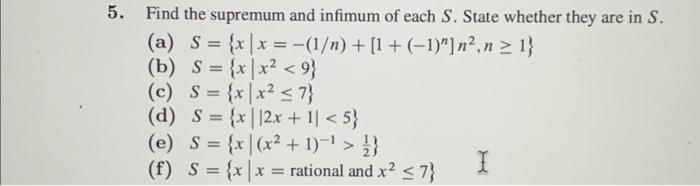 Solved Find the supremum and infimum of each S. State | Chegg.com