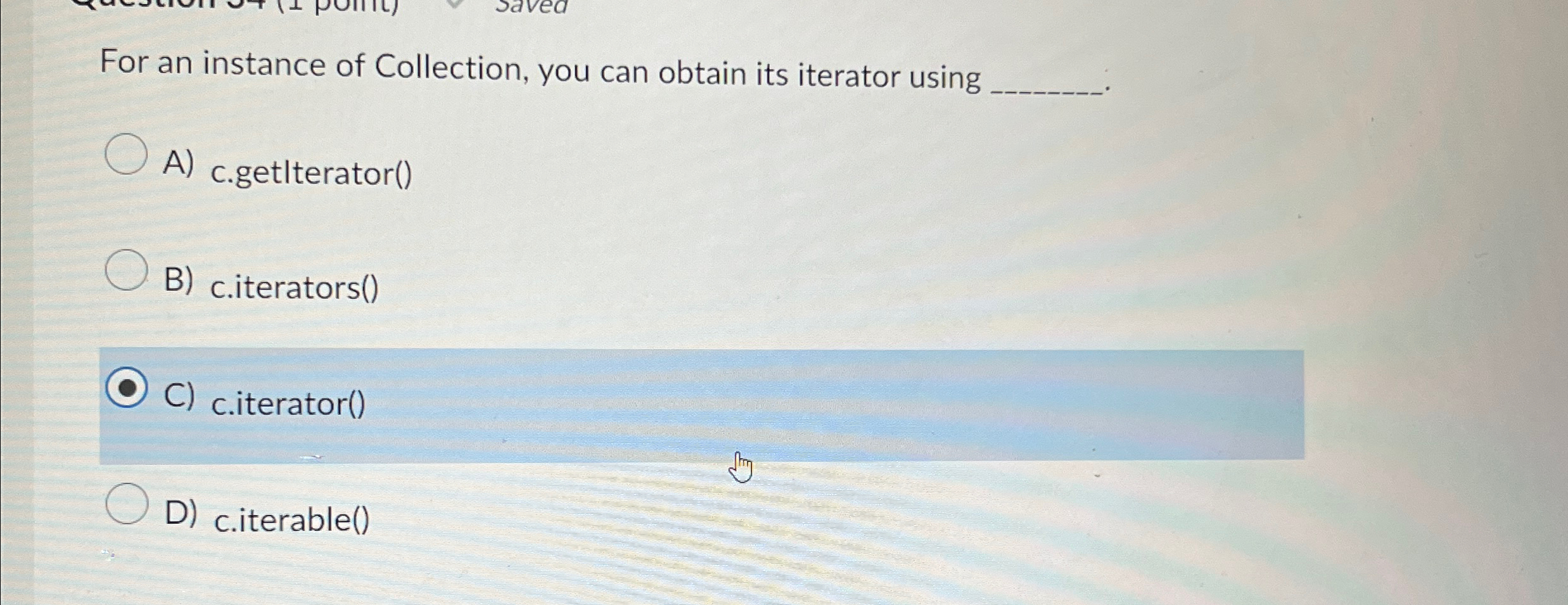 Solved For an instance of Collection, you can obtain its | Chegg.com