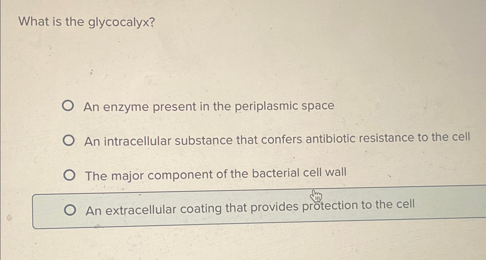 Solved What is the glycocalyx?An enzyme present in the | Chegg.com