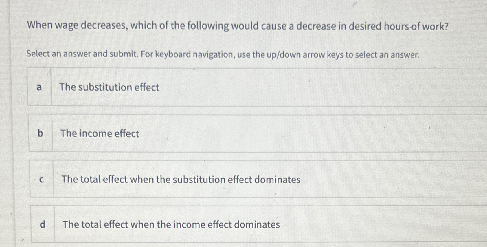 Solved When wage decreases, which of the following would | Chegg.com