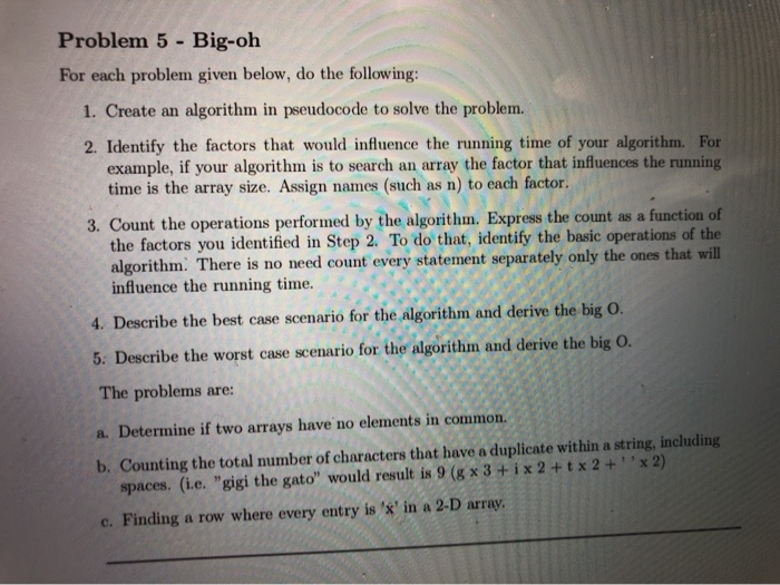 Solved Problem 5 - Big-oh For each problem given below, do | Chegg.com Solved Problem 5 - Big-oh For each problem given below, do | Chegg.com