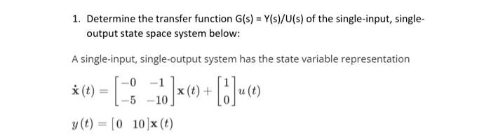 Solved 1. Determine the transfer function G(s)=Y(s)/U(s) of | Chegg.com