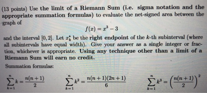 Solved (13 points) Use the limit of a Riemann Sum (i.e. | Chegg.com