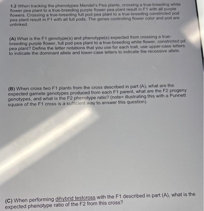 Solved 1.2 When tracking the phenotypes Mendel's Pea plants, | Chegg.com