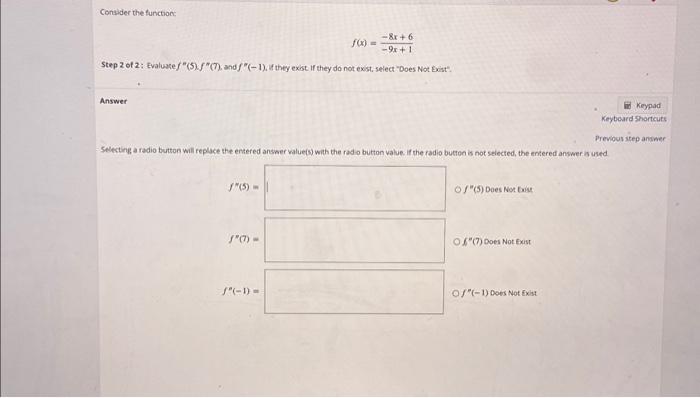 Solved Consider the function: f(x)=−9x+1−8x+6 Step 2 of 2: | Chegg.com